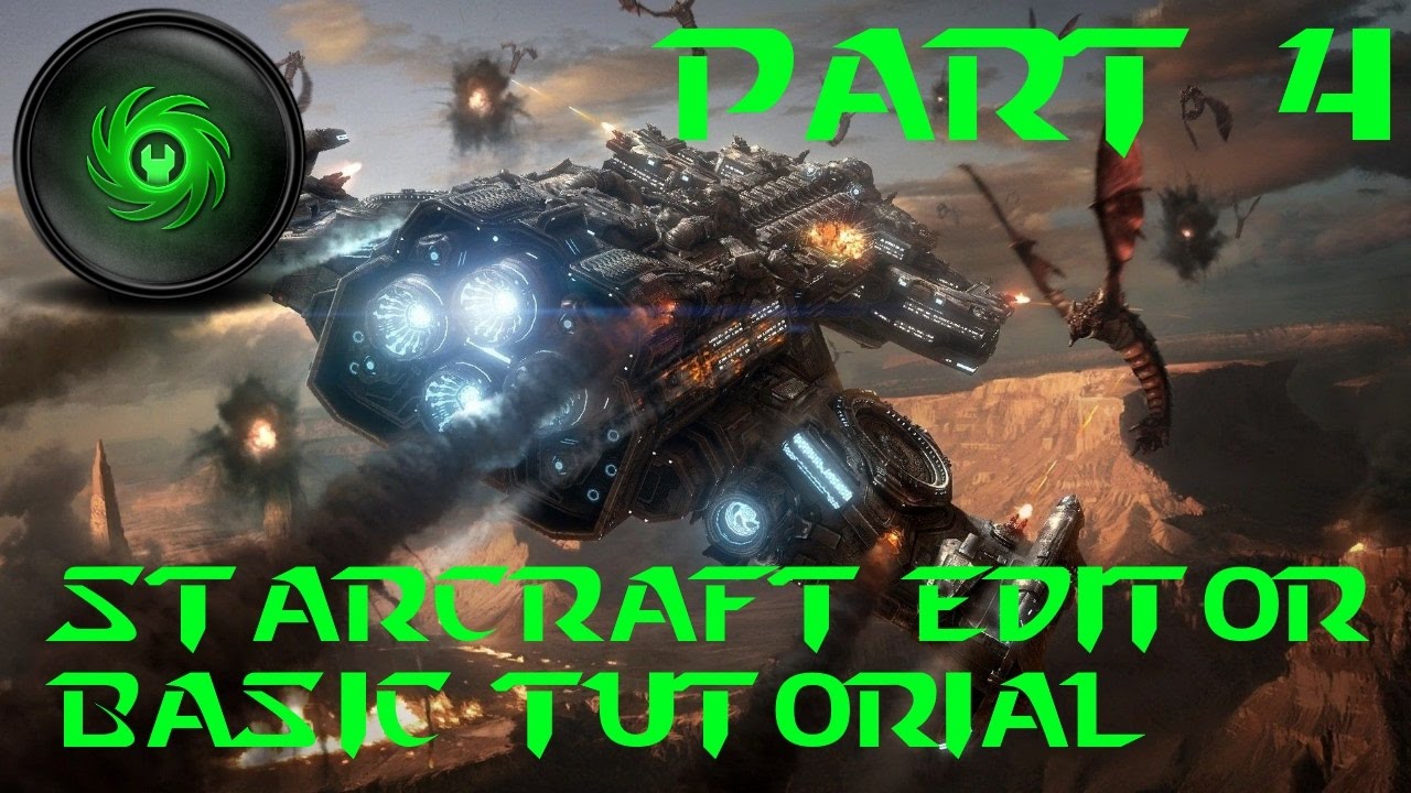 Starcraft 2 Basic Editor Tutorial 2017 (Part 4) - YouTube