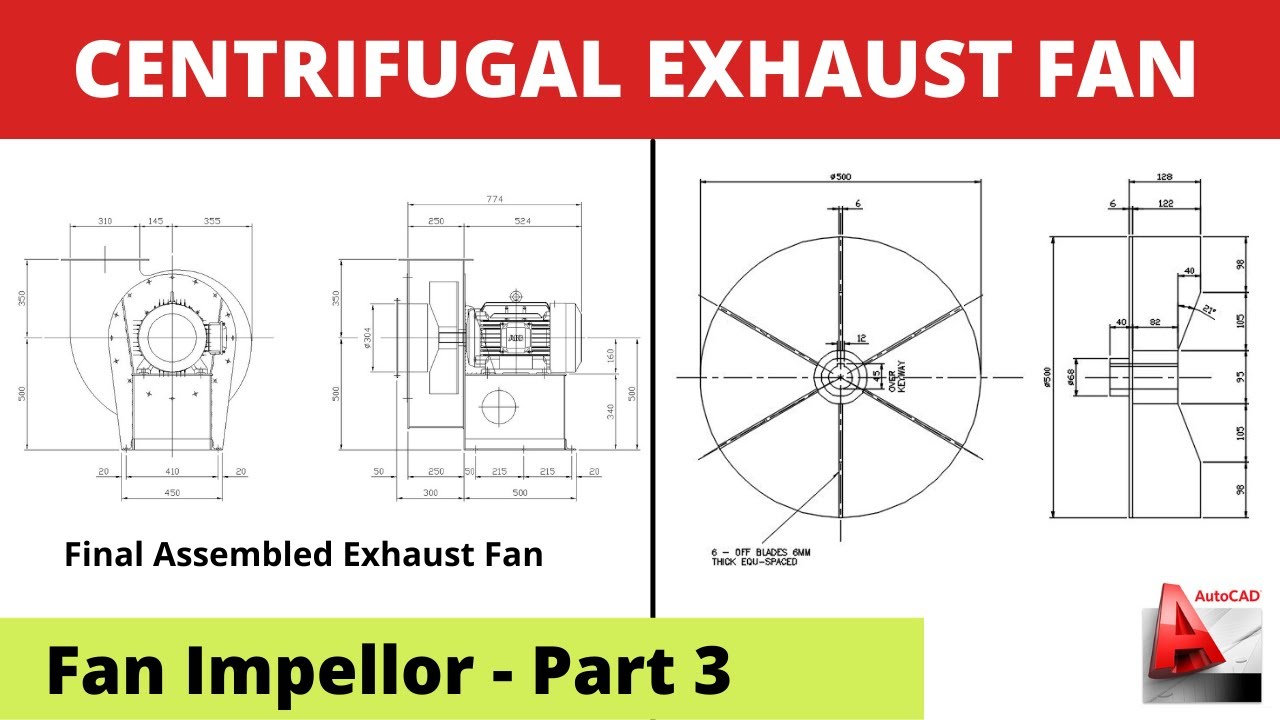 AutoCAD Tutorial | Fan Impellor - Part 3 | Centrifugal Exhaust Fan ...