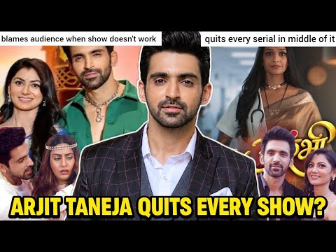 WHY DOES ARJIT TANEJA QUIT SO MANY SHOWS?😒