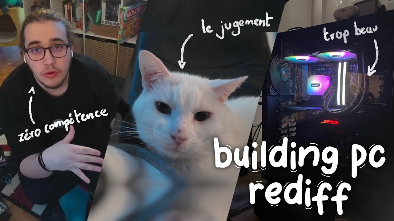 Building PC Rediff 🖥️ Nouveaux Composants, Incompétence & RGB ! - YouTube