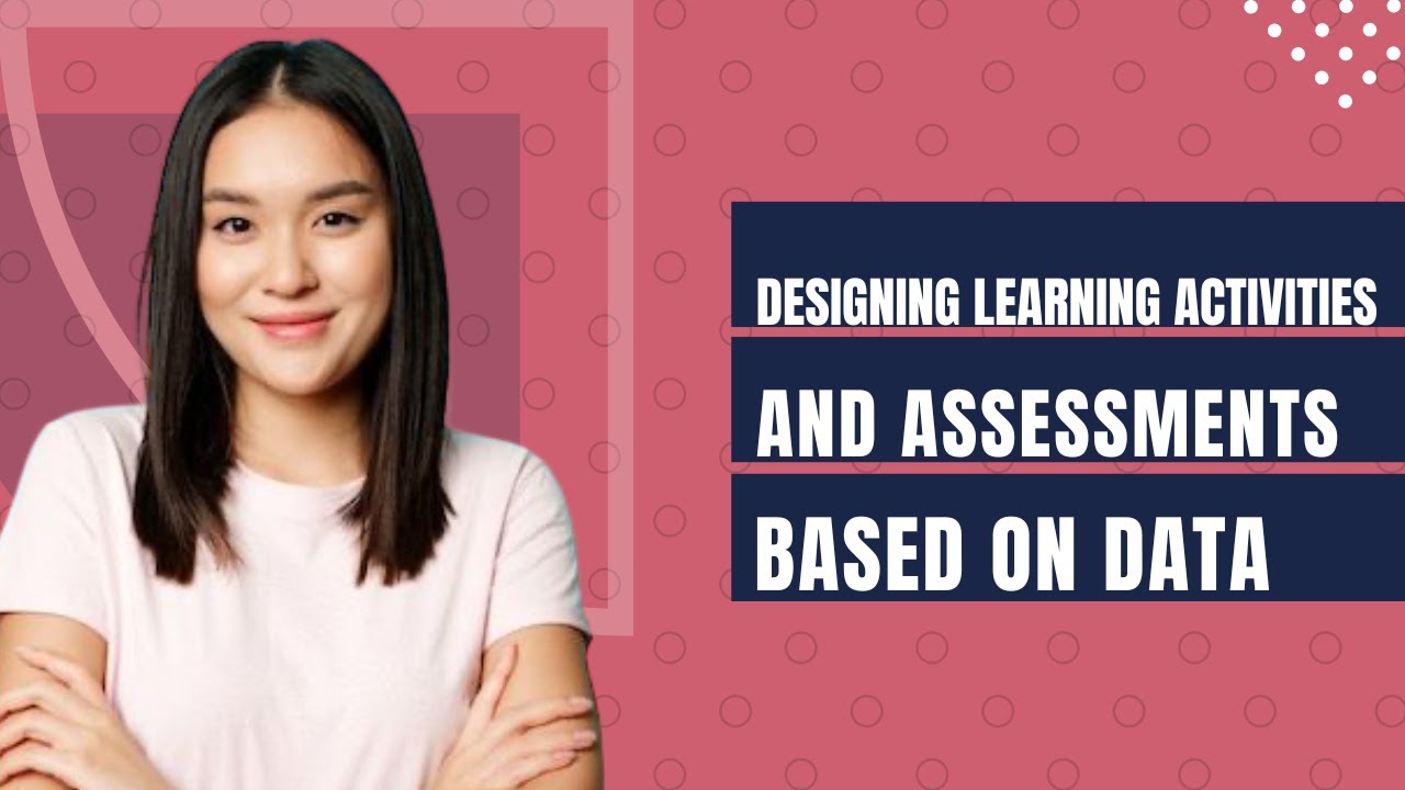 DDLD Course: Designing Learning Activities and Assessments with Data-Driven Insights 10 - YouTube