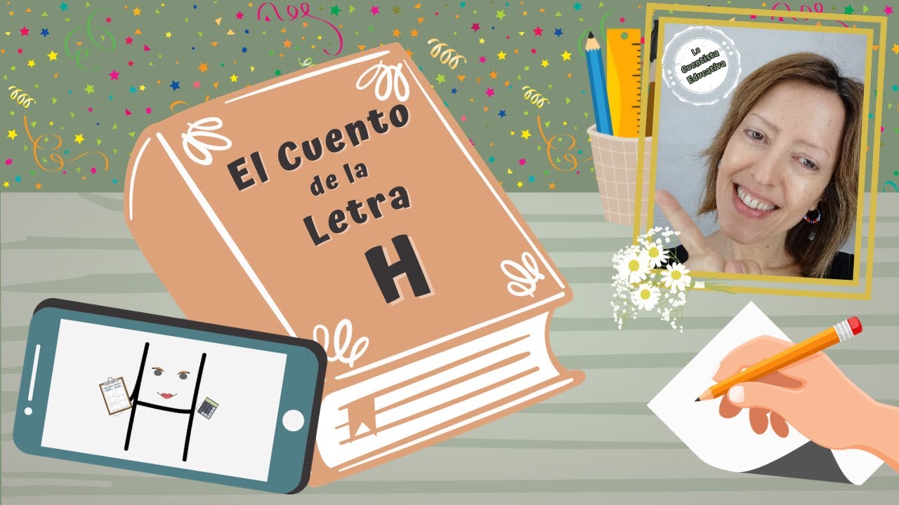 Letra H (Cuento de la Letra H) - YouTube