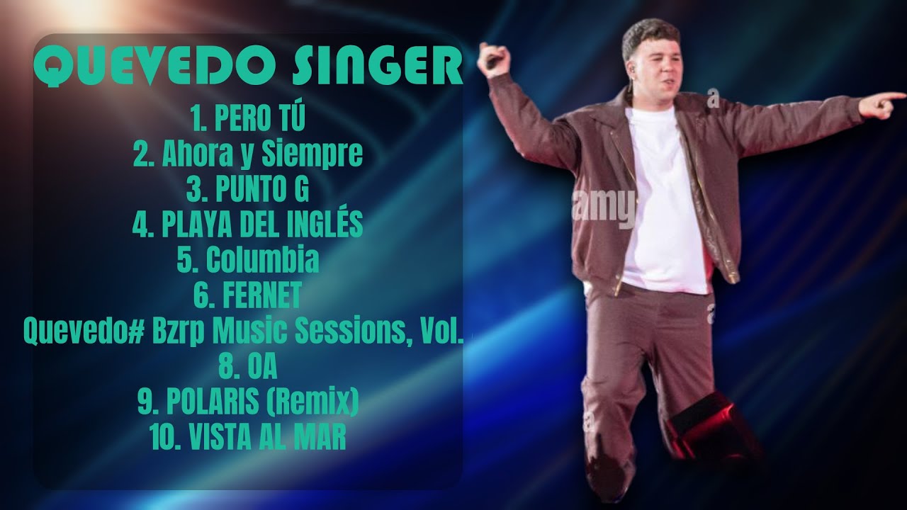 Quevedo Singer-Most played songs of 2024-Peak-Performance Tracks Playlist-Fad - YouTube