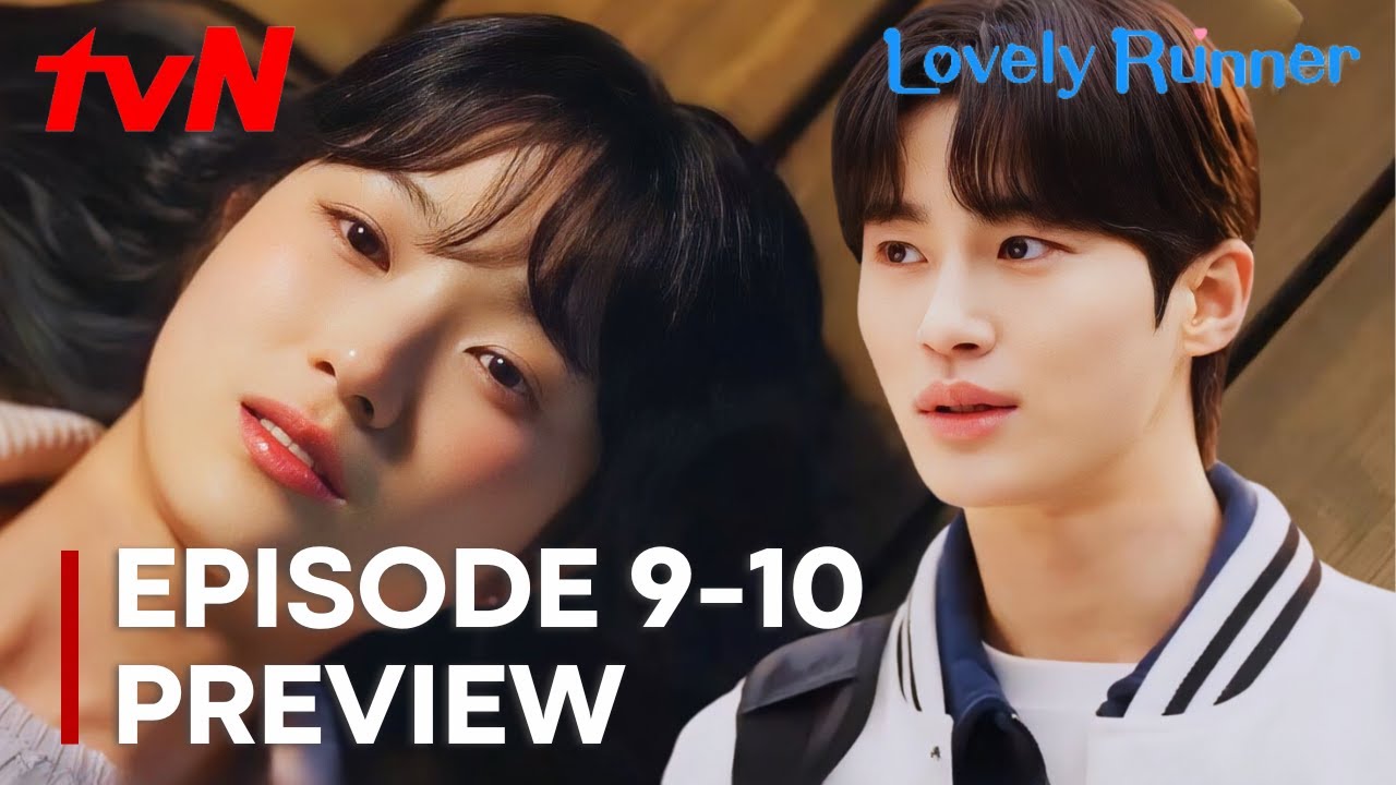Lovely Runner | Episode 9-10 Preview | Kim Hye Yoon | Byeon Woo Seok ...