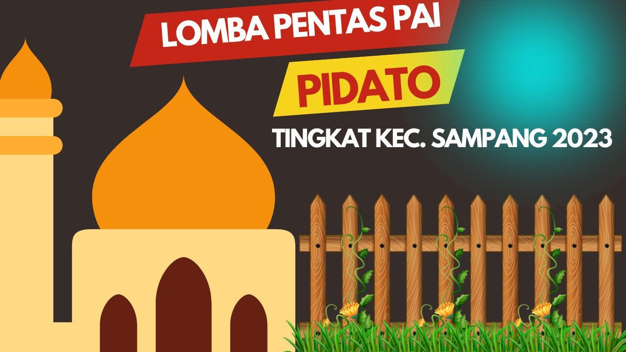 Lomba Pidato Pentas PAI 2023 - YouTube