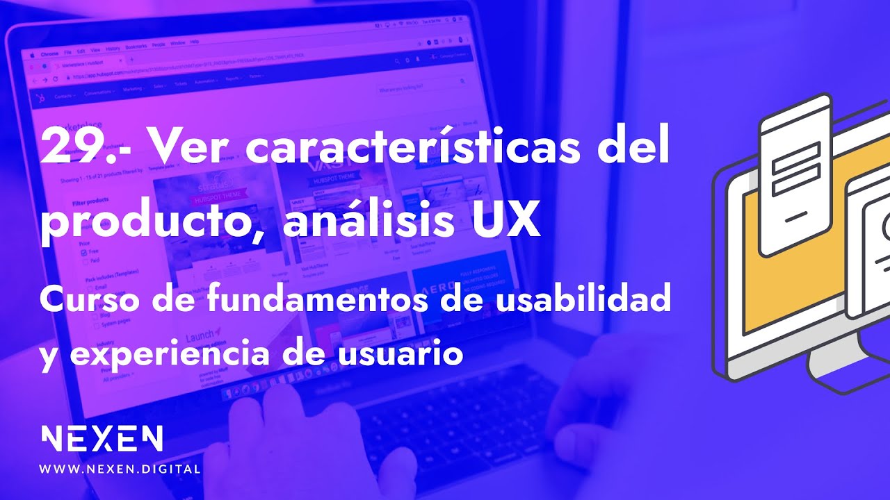 Curso de experiencia de usuario y usabilidad I 29.- Ver características del producto, análisis # ...