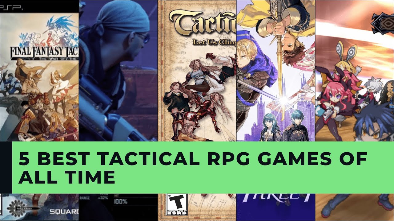 5 BEST TACTICAL RPG GAMES OF ALL TIME - YouTube