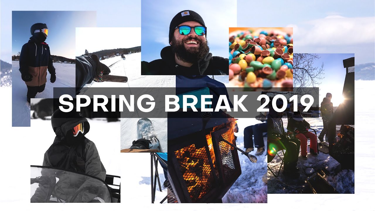 Spring break 2019 | Family time ️🏂🎣🔥 - YouTube
