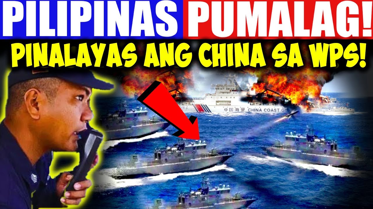 Pilipinas Pumalag Na! Pinalayas Ang China Sa WPS! - YouTube