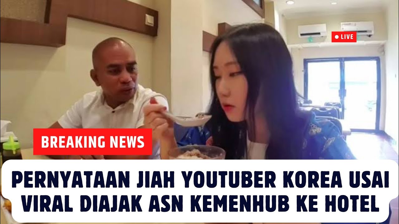 Pernyataan Jiah Youtuber Korea Usai Viral Diajak ASN Kemenhub ke Hotel - YouTube