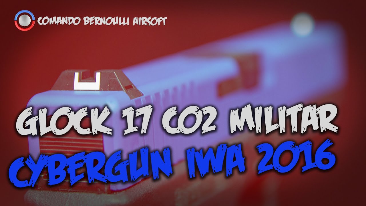 Glock 17 militar de Cybergun | COMANDO BERNOULLI | Airsoft España - YouTube