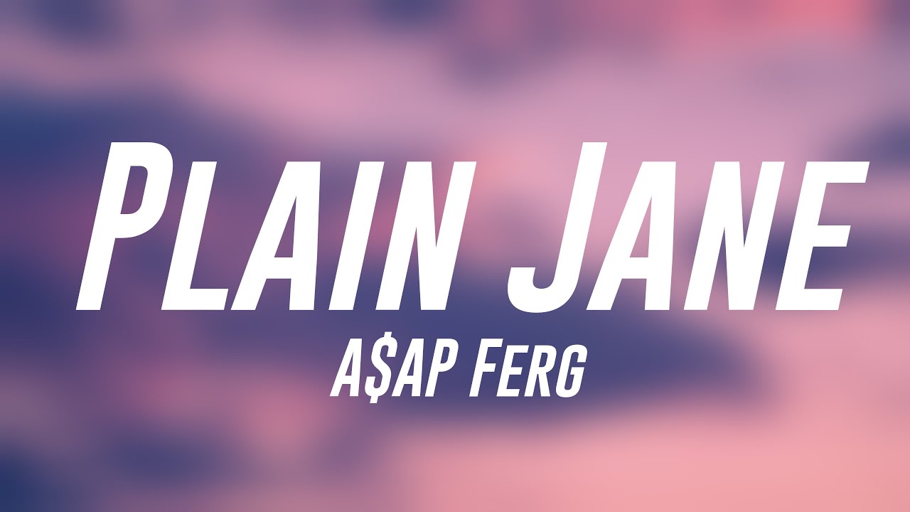 Plain Jane - A$AP Ferg (Lyrics Video) 🎤 - YouTube