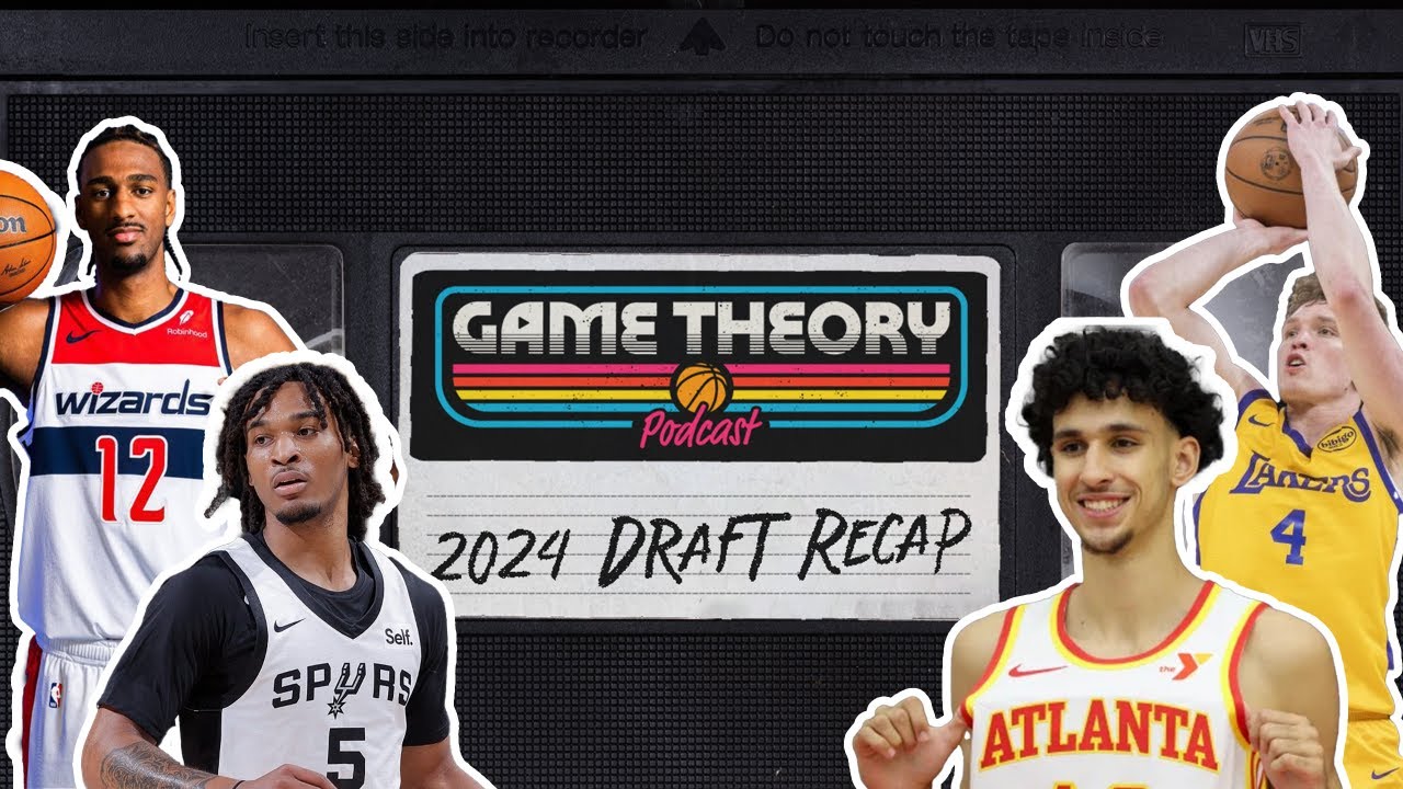 2024 NBA Draft Recap | Game Theory Podcast with Sam Vecenie - YouTube
