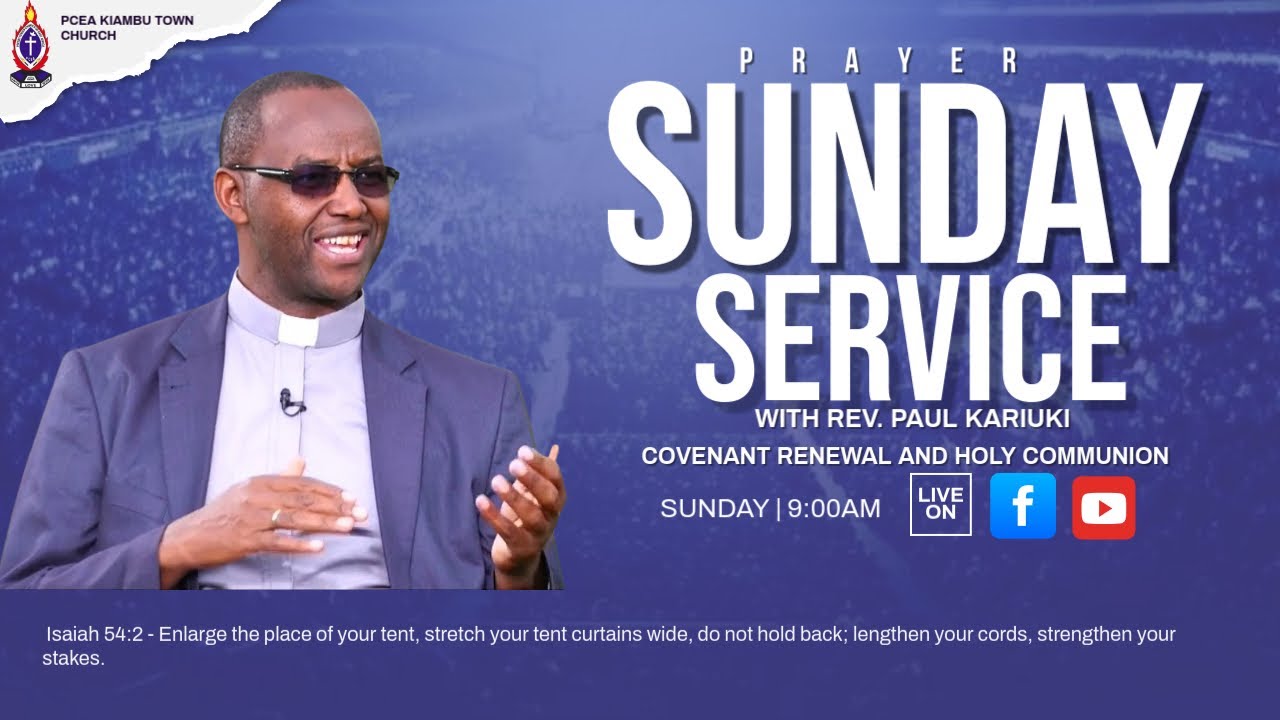 PCEA KIAMBU TOWN CHURCH | Sunday Service | Covenant Renewal and Holy ...