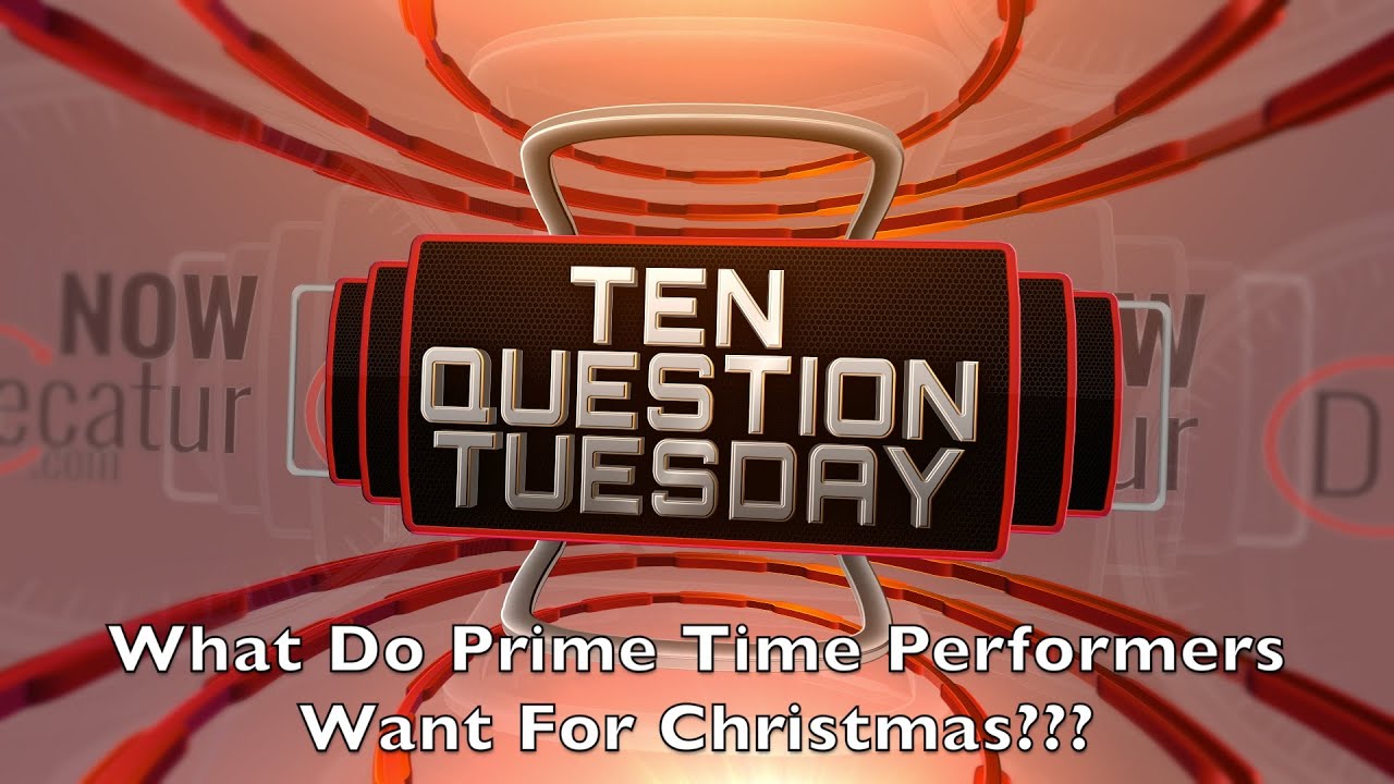 Ten Question Tuesday - Prime Time Performers - YouTube