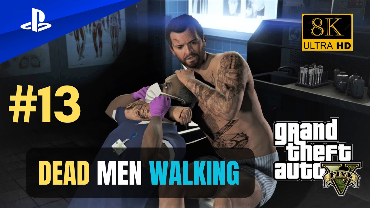 ( PS6 ) DEAD MEN WALKING | GTA V | GAMEPLAY #13 - YouTube