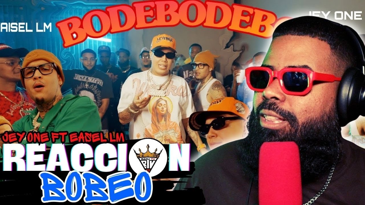 (reaccion) Jey One, Yaisel LM - Bo De Bo De Bo (Video Oficial) - YouTube