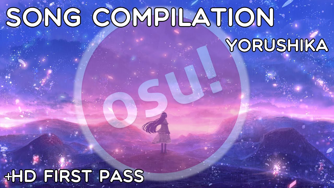 osu!std | Songs Compilation [Moonlight] | +HD | 87,69% acc | 16 min ...