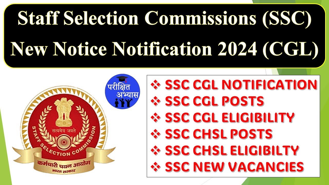 SSC CGL Notification 2024 | CGL New Vacancies | Staff Selection ...