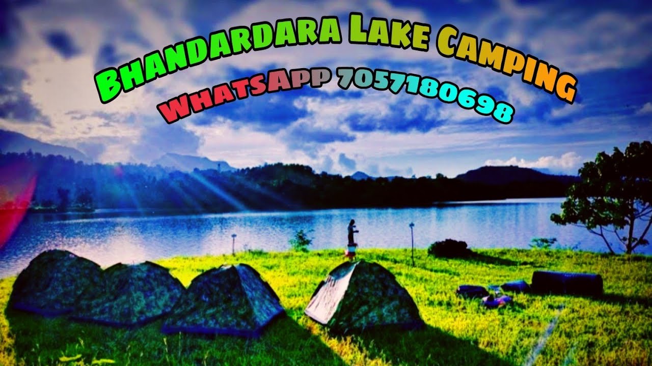 BHANDARDARA LAKE CAMPING / NATURAL VIEW / PHOTOGRAPHY / NIGHT CAMPFIRE ...