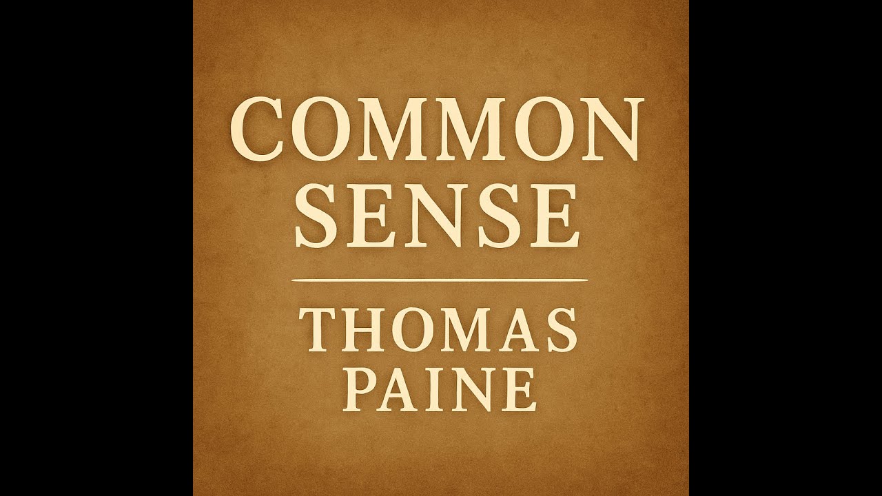 Common Sense – Part 1 | Thomas Paine | Philosophical - YouTube
