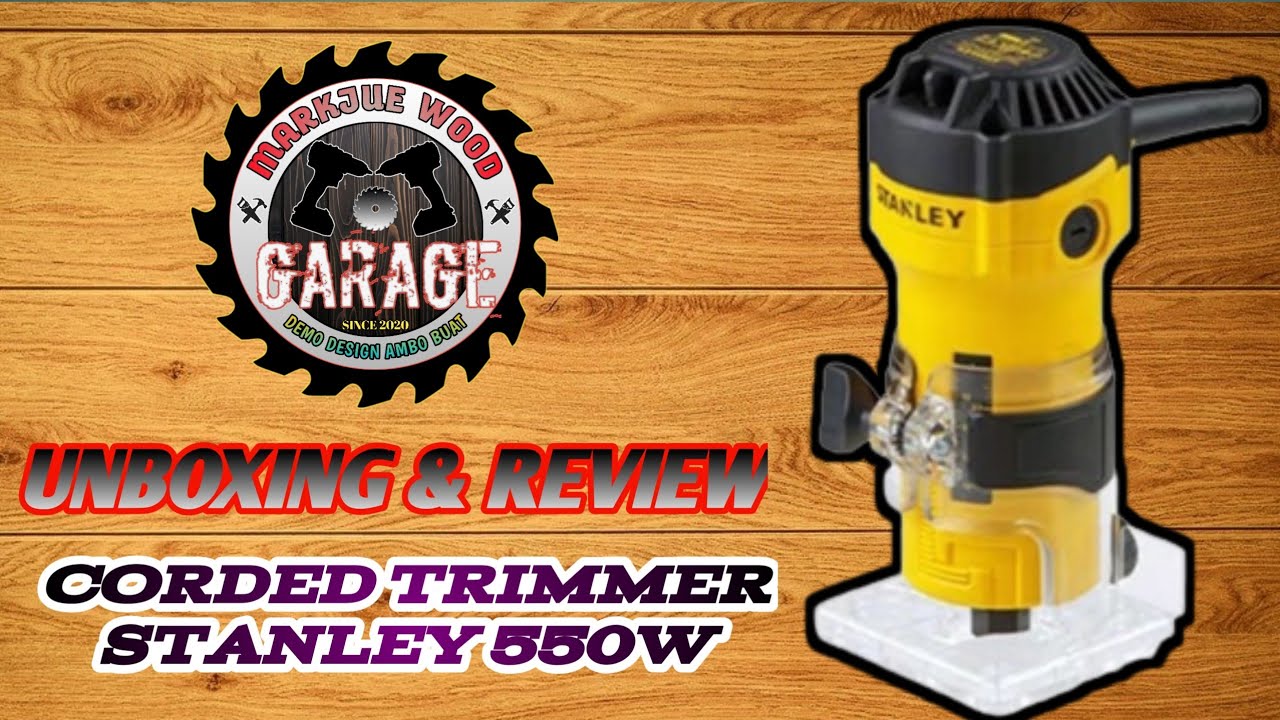 UNBOXING AND REVIEW CORDED TRIMMER ROUTER STANLEY 550W - YouTube