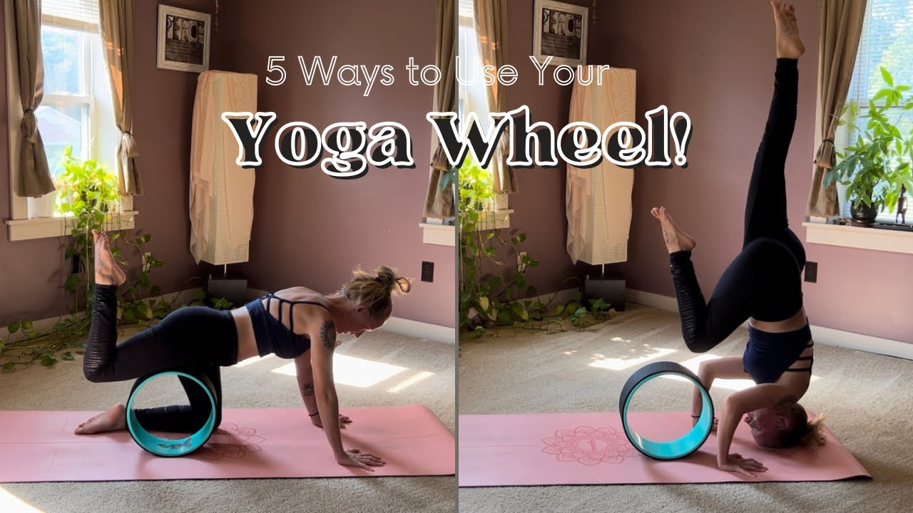 5 Ways To Use Your Yoga Wheel - Creative Yoga With Props - YouTube