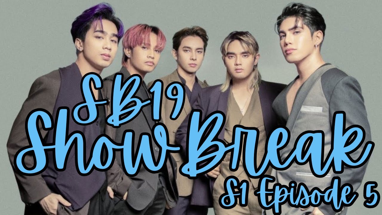 Let's Watch SB19 ShowBreak | S1 Episode 5 - YouTube