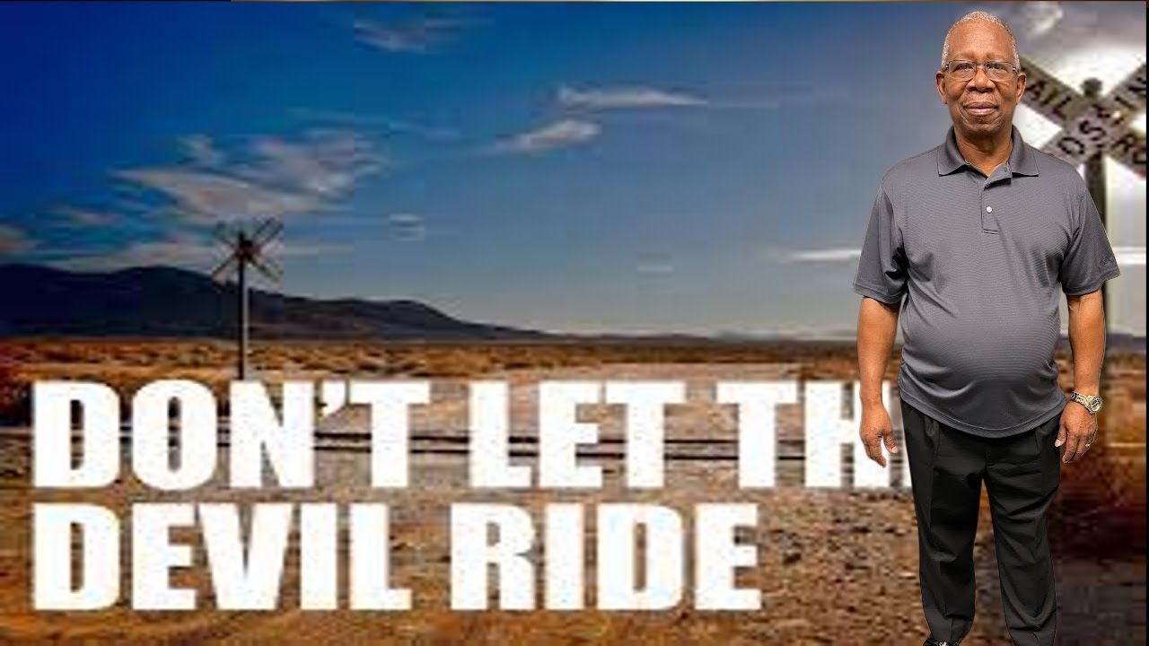 Don't Let the Devil Ride | Minister Terry Kerns - YouTube