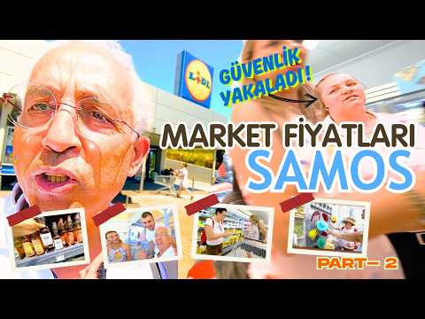 Samos’ta Lidl’da Çekim Yaparken Güvenliğe Yakalandık! | Market ve Restoran Fiyat Şoku | Bölüm 2