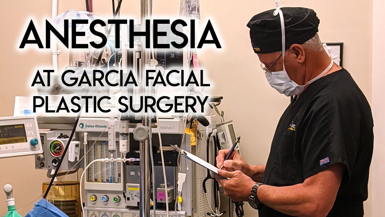 Anesthesia at Garcia Facial Plastic Surgery - YouTube