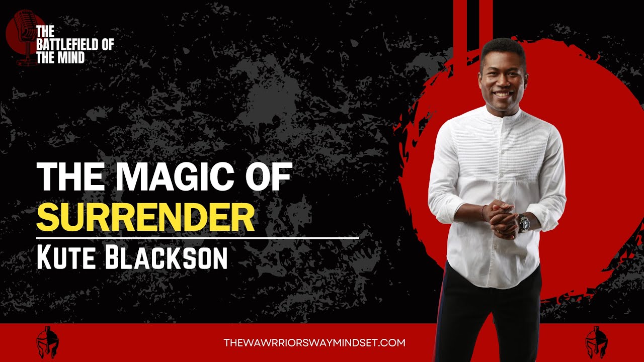 130. The Magic of Surrender with Kute Blackson - YouTube