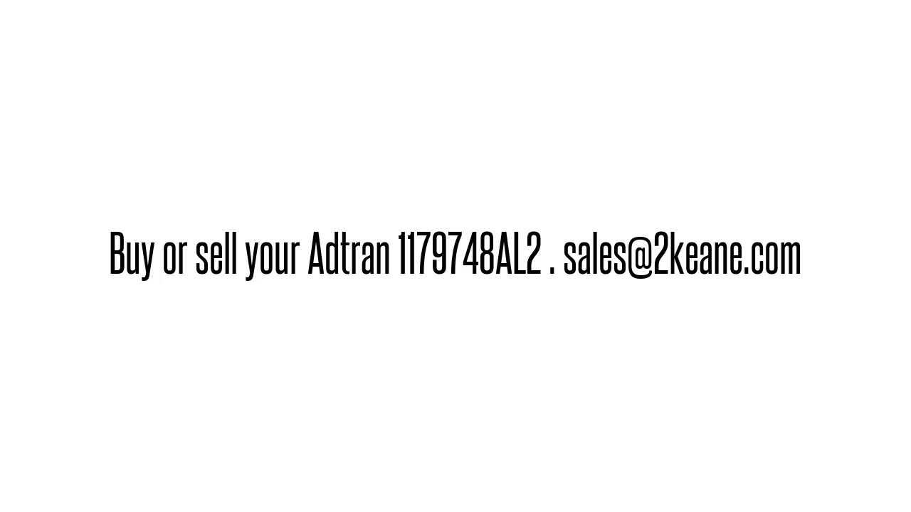 1179748AL2 VAMFM00ARAAdtran 1179748AL2 VAMFM00ARA VAMFM00 ADTRAN TA1148 ...