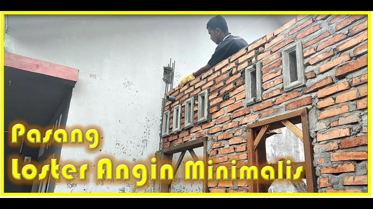 TEKNIK MEMASANG LUBANG ANGIN ATAU LOSTER ANGIN PADA RUMAH - YouTube