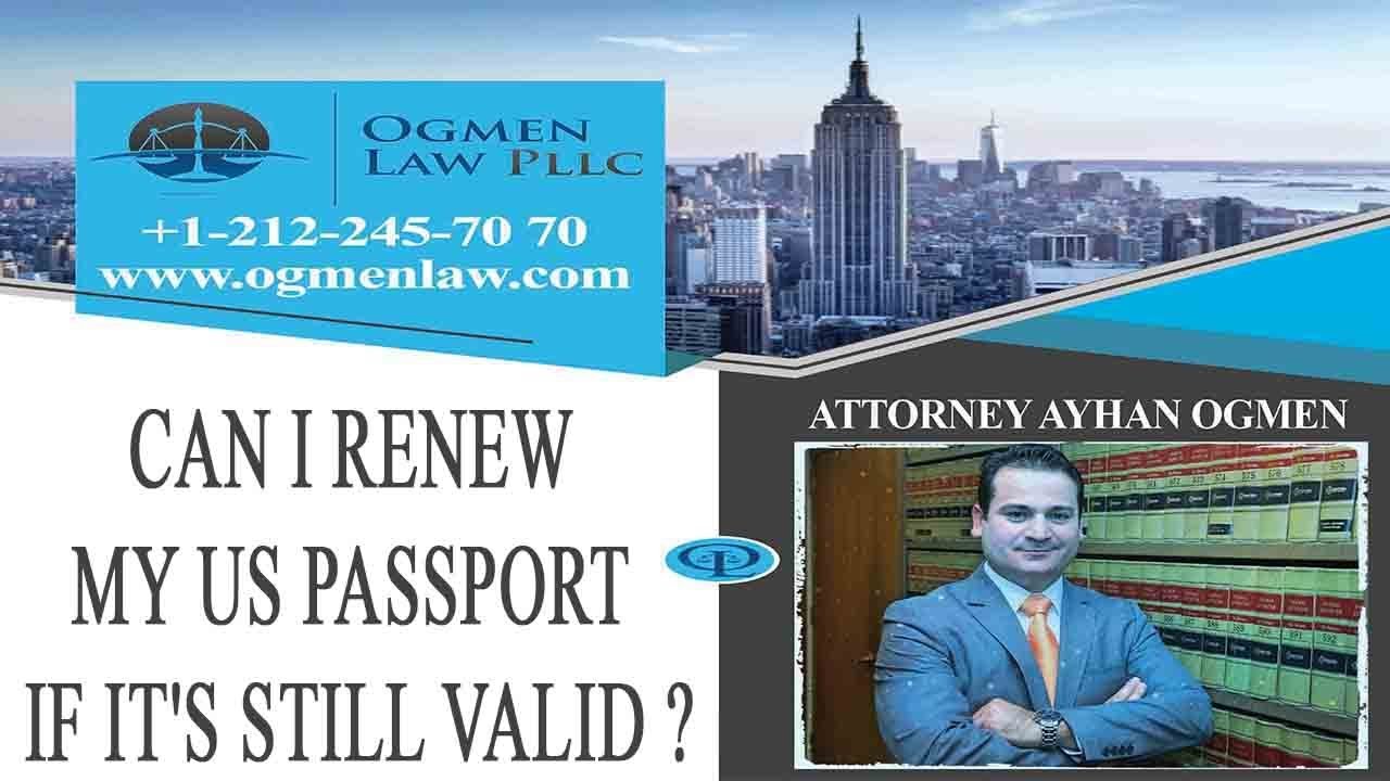CAN I RENEW MY US PASSPORT IF IT S STILL VALID YouTube can-i-renew-my-us-passport-if-it-s-still-valid-youtube