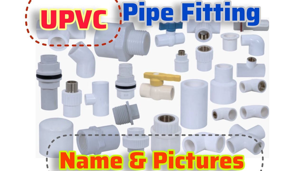 Plumbing Materials Name and Pictures | Plumbing Fitting Name | UPVC ...
