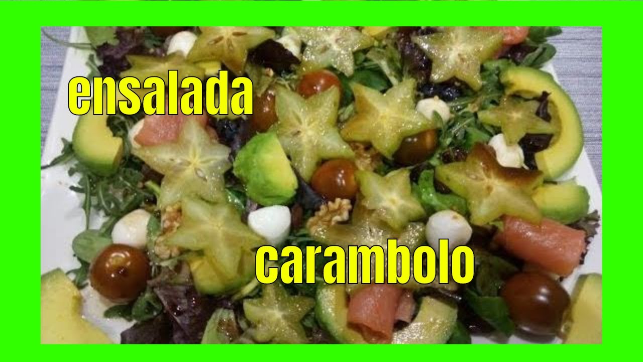 ENSALADA DE CARAMBOLO COMBINADA 🥗 Fruta Estrellas Fácil y Exótica - YouTube