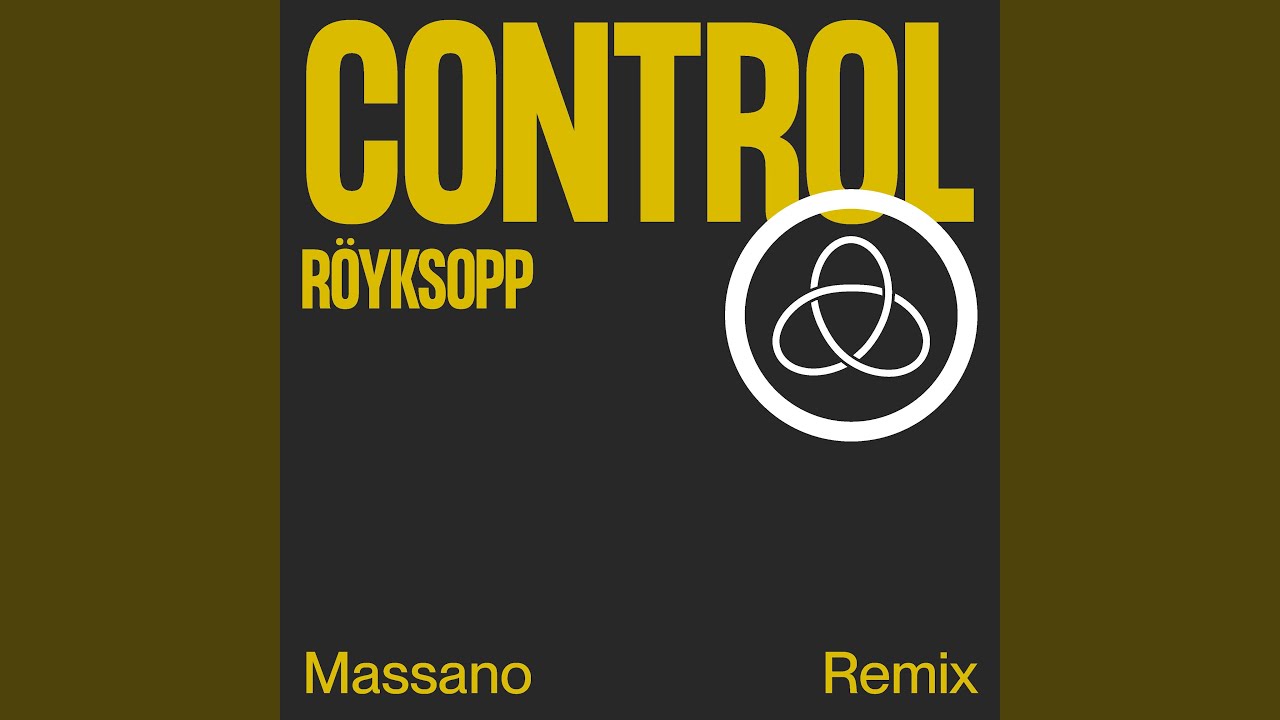 Control (Massano Remix) - YouTube Music