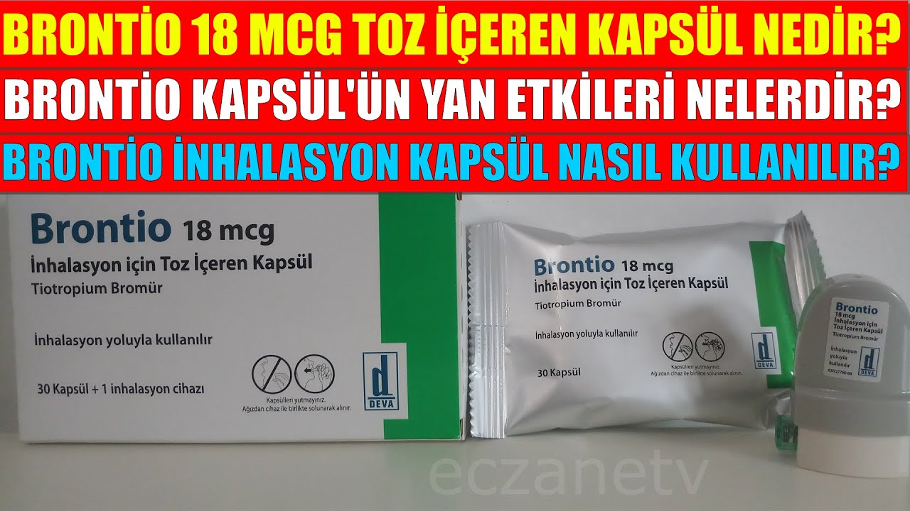 Brontio 18 Mcg İnhalasyon İçeren Kapsül Nedir? Brontio Kapsül'ün Yan ...
