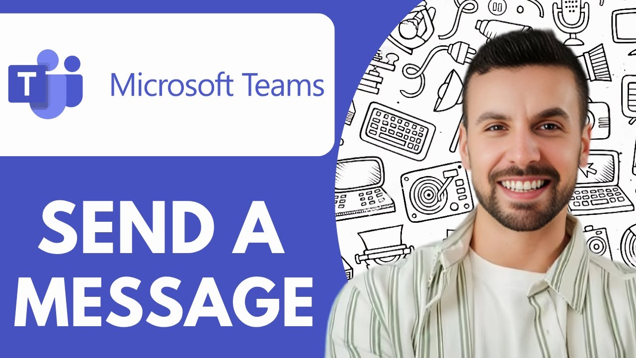How to Send a Message in Microsoft Teams - 2025 (Easy Guide) - YouTube
