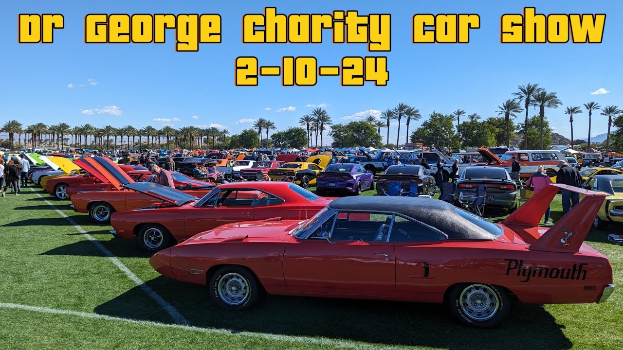 Dr George Charity Car Show At Indian Wells CA 2 10 24 YouTube dr-george-charity-car-show-at-indian-wells-ca-2-10-24-youtube