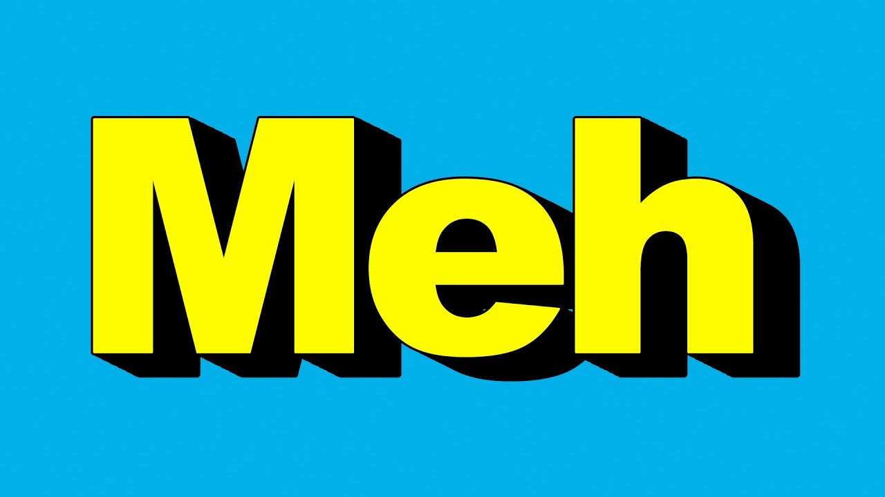 教你一个地道英语口语用词meh - YouTube