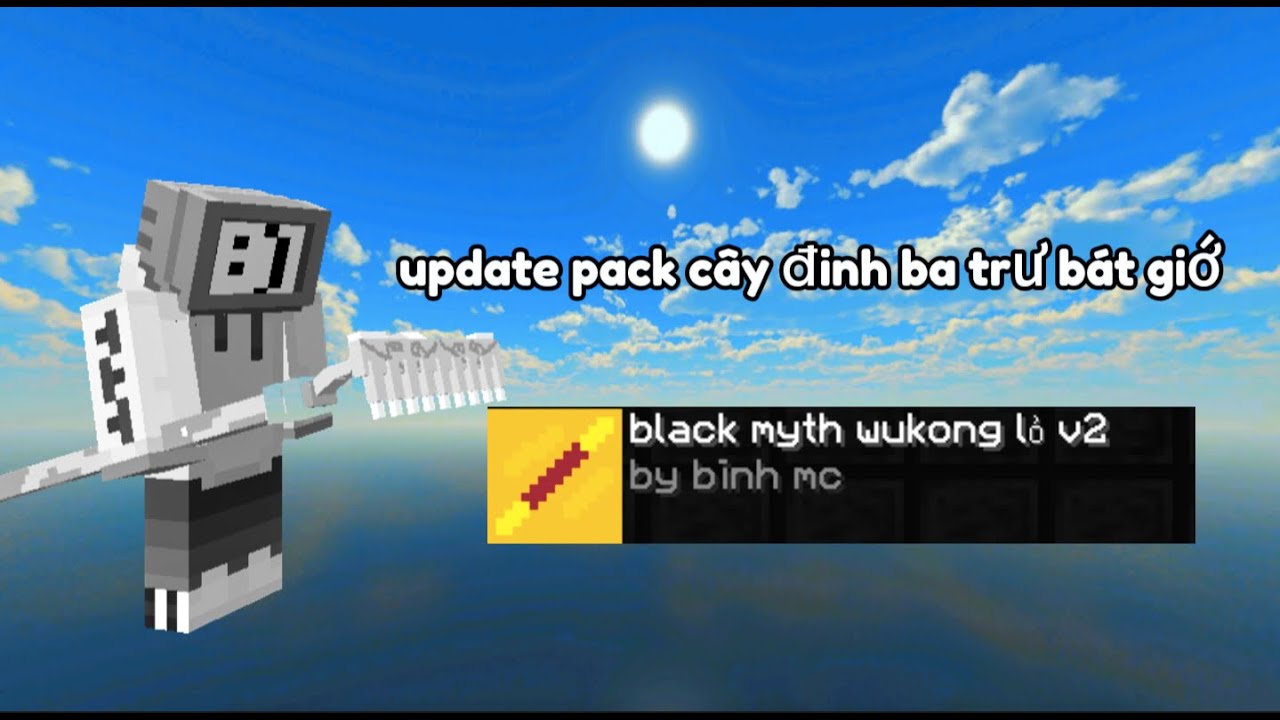 minecraft bedwar tôi update pack black myth wukong thêm bồ cào của trư ...