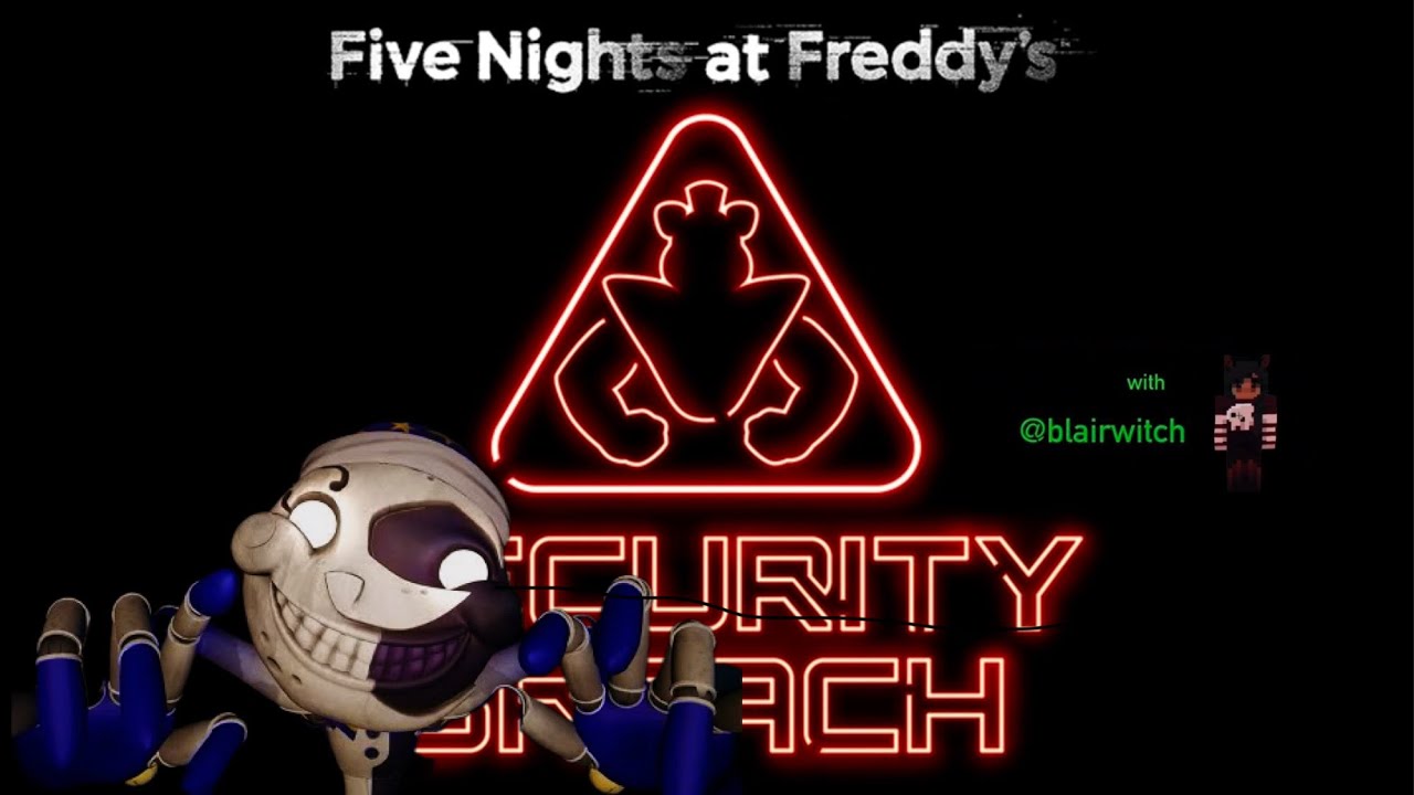 Five Nights at Freddy’s: Security Breach - The First FNaF Game I’ve ...