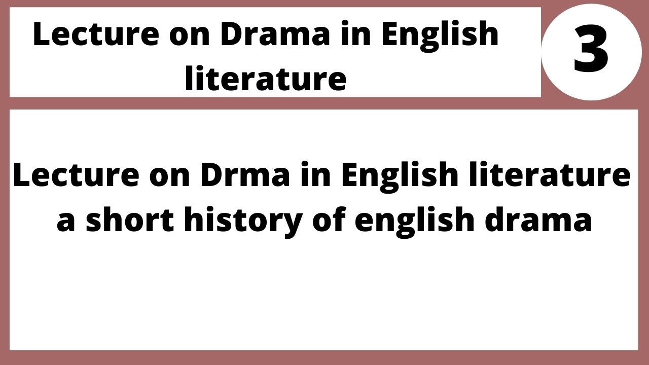 Lecture on Drama in English literature Eng451 Lecture 03 - YouTube