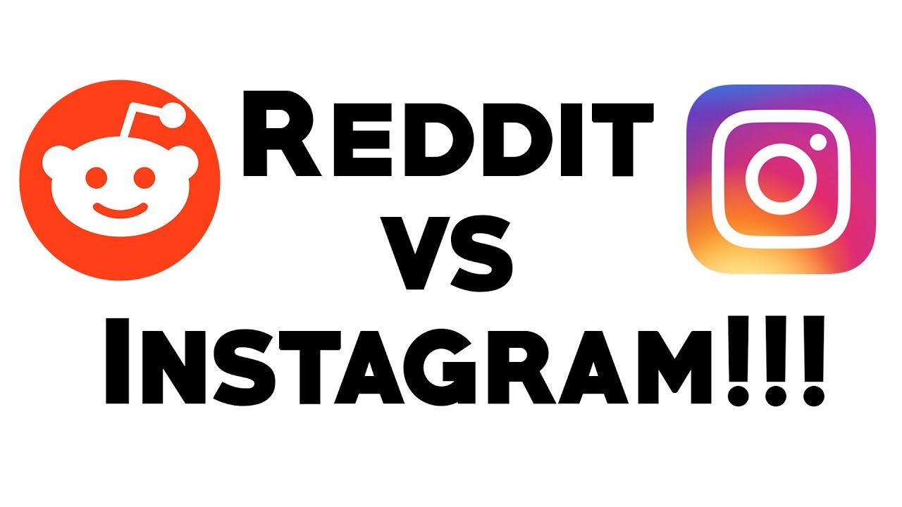 REDDIT VS INSTAGRAM!! - YouTube