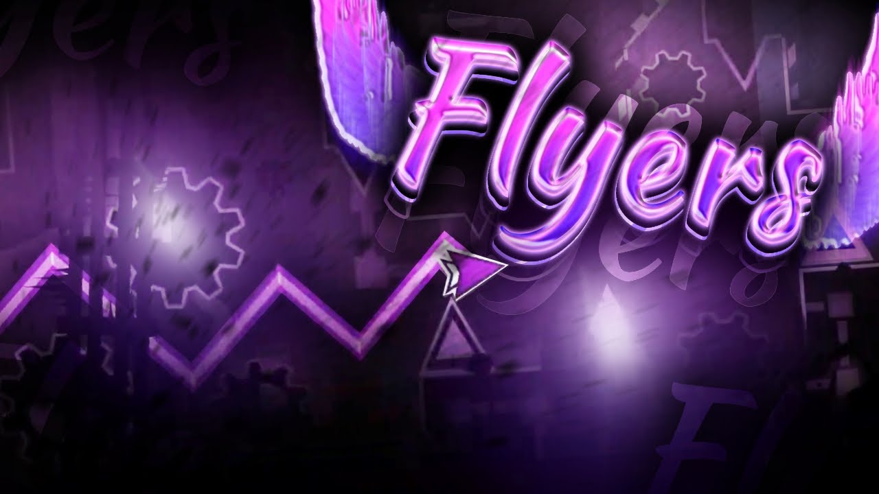 Flyers 100% (Top 45 Challenge) | Geometry Dash - YouTube