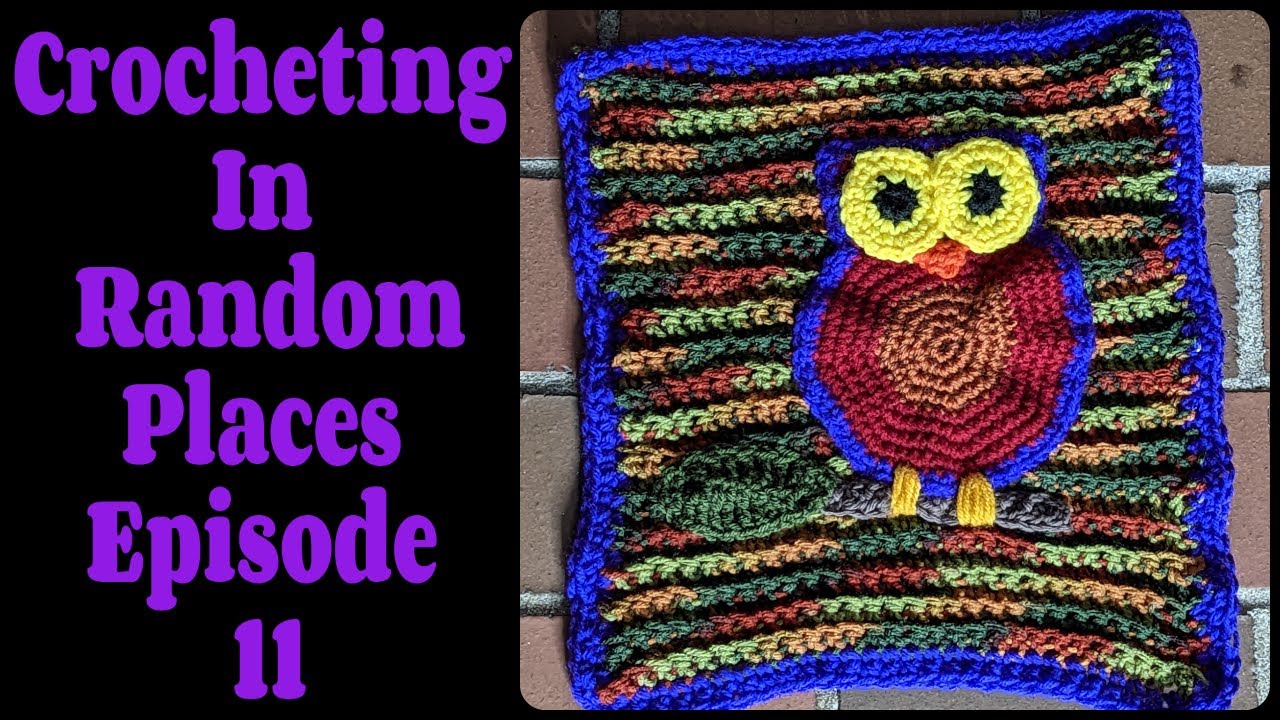 Crocheting In Random Place Episode 11 - YouTube