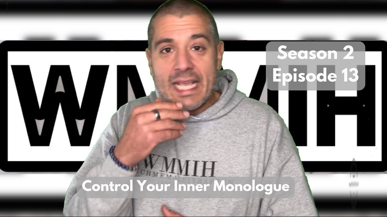 WMMIH: Season: 2 Episode: 13 - Control Your Inner Monologue - YouTube