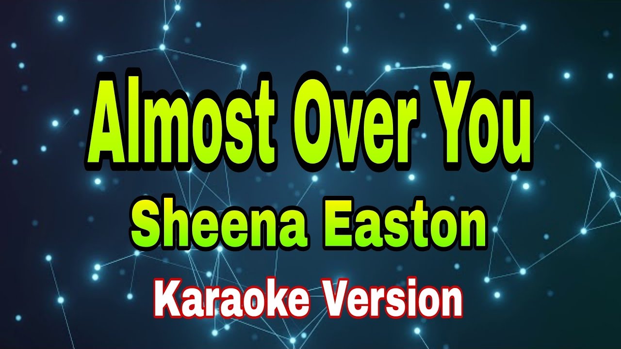 Almost Over You - Shenna Easton/karaoke version #karaoke #mix - YouTube